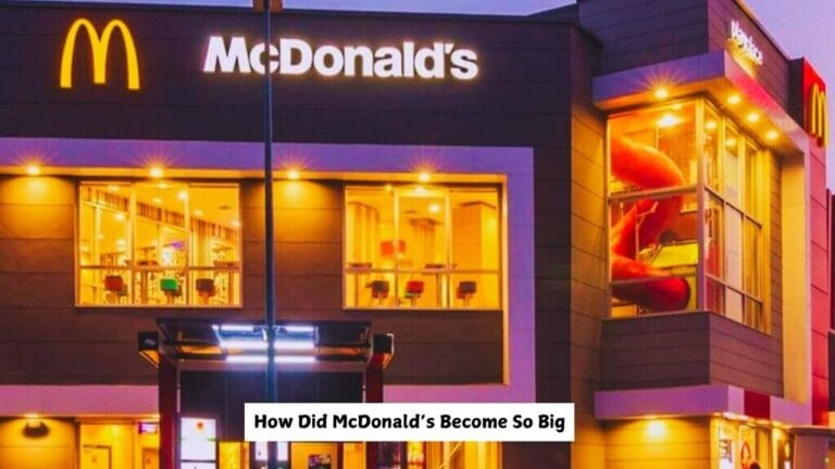 How Did McDonald's Became So Big 2025 - Business Pulse Care