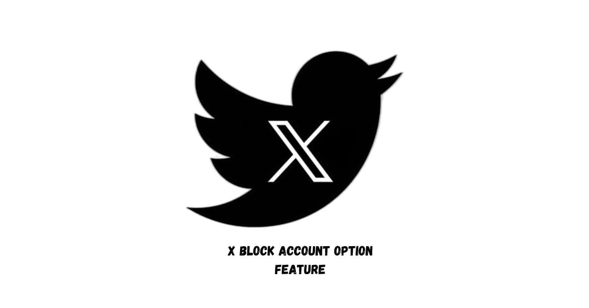 X Block Account Option Feature 2024 : अब User's को मिलेगा Block Account ...