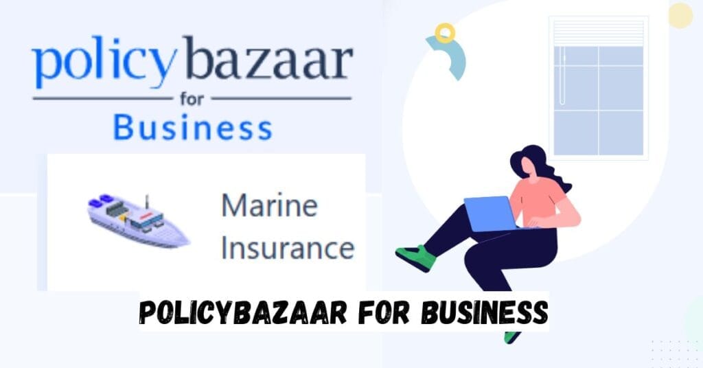 Policybazaar For Business: Simplifying Marine And Best Transit ...