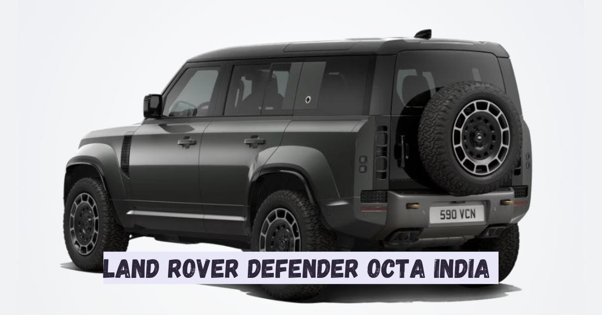 Land Rover Defender Octa India Launch: Best Features 2025