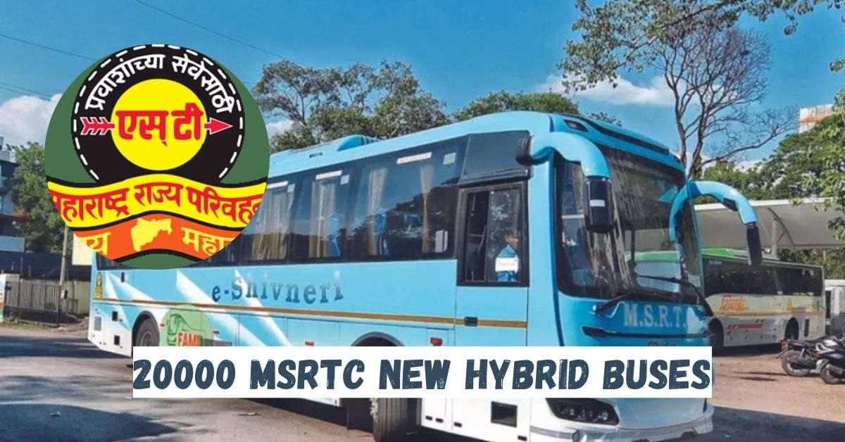 MSRTC New Hybrid Buses: 20000 Best Buses Over 4 Years